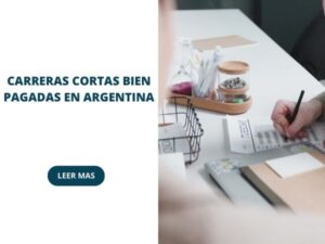 +10 Carreras cortas bien pagadas en Argentina - Aprendelo
